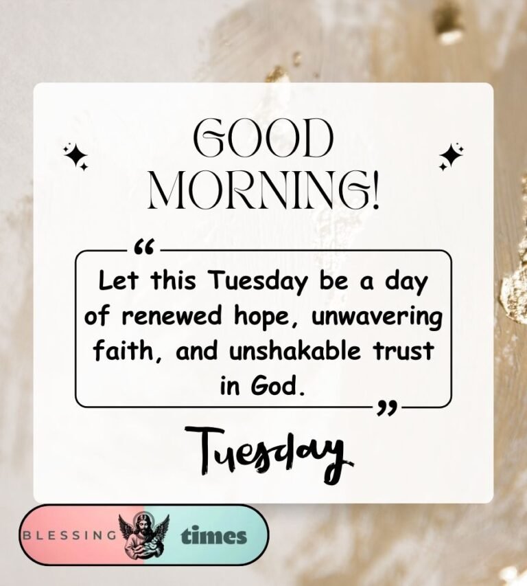 120+ Tuesday Blessings for a Peaceful Week