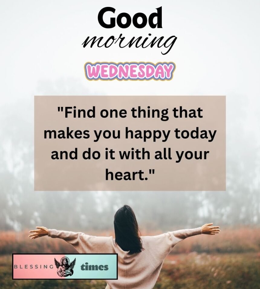100+ Positive Wednesday Quotes for a Happy and Productive Day