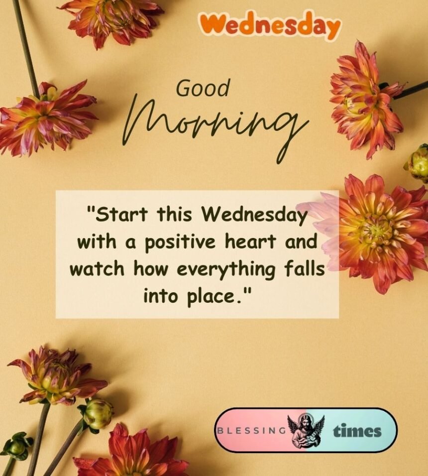 100+ Positive Wednesday Quotes for a Happy and Productive Day