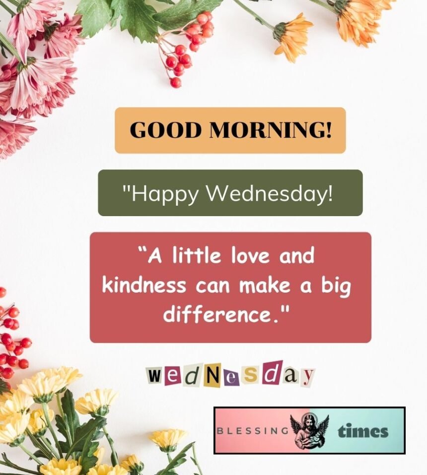 100+ Positive Wednesday Quotes for a Happy and Productive Day