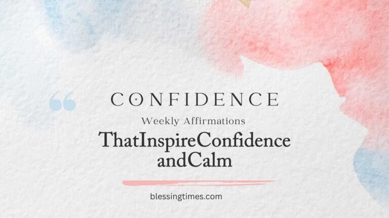 100+ Weekly Affirmations That Inspire Confidence